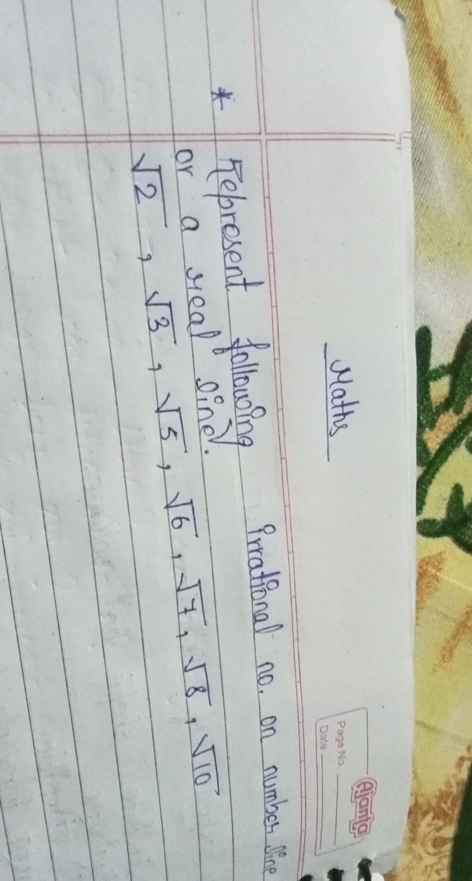 Represent the following irrational numbers | StudyX