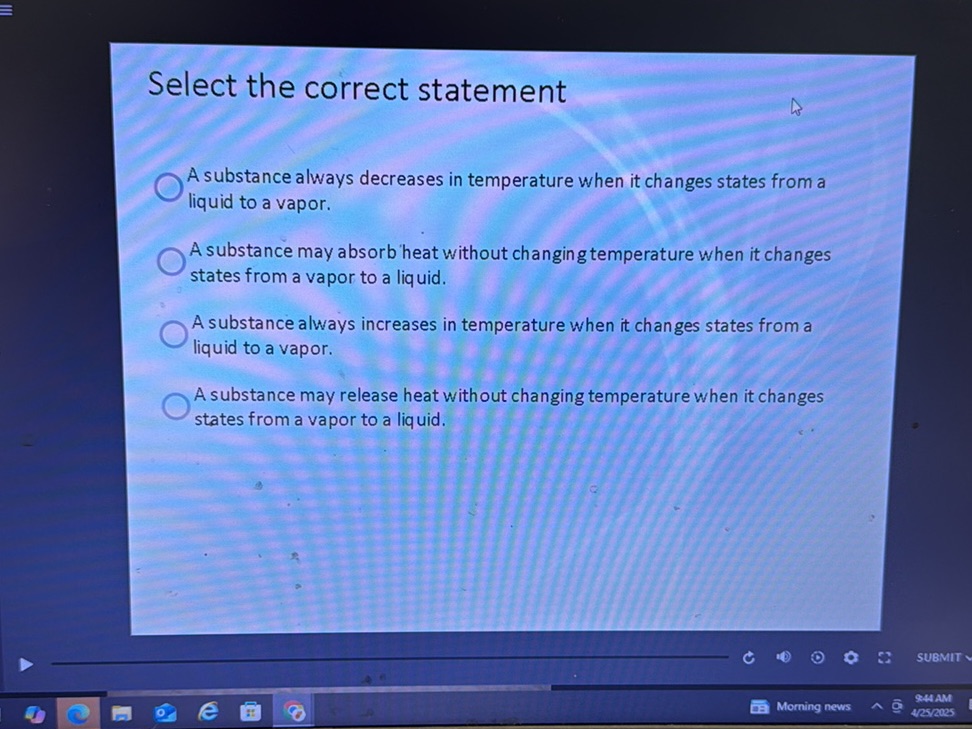 Select the correct statement A substance | StudyX