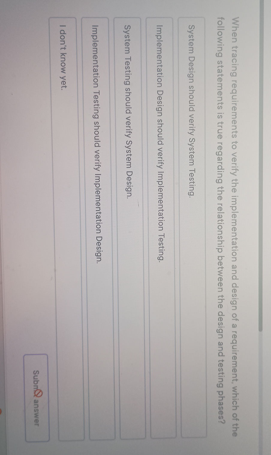 When tracing requirements to verify the | StudyX