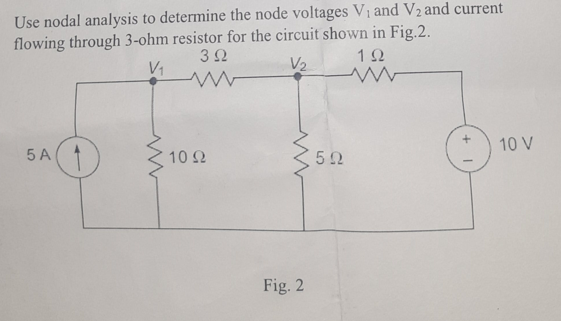 Use nodal analysis to determine the node | StudyX