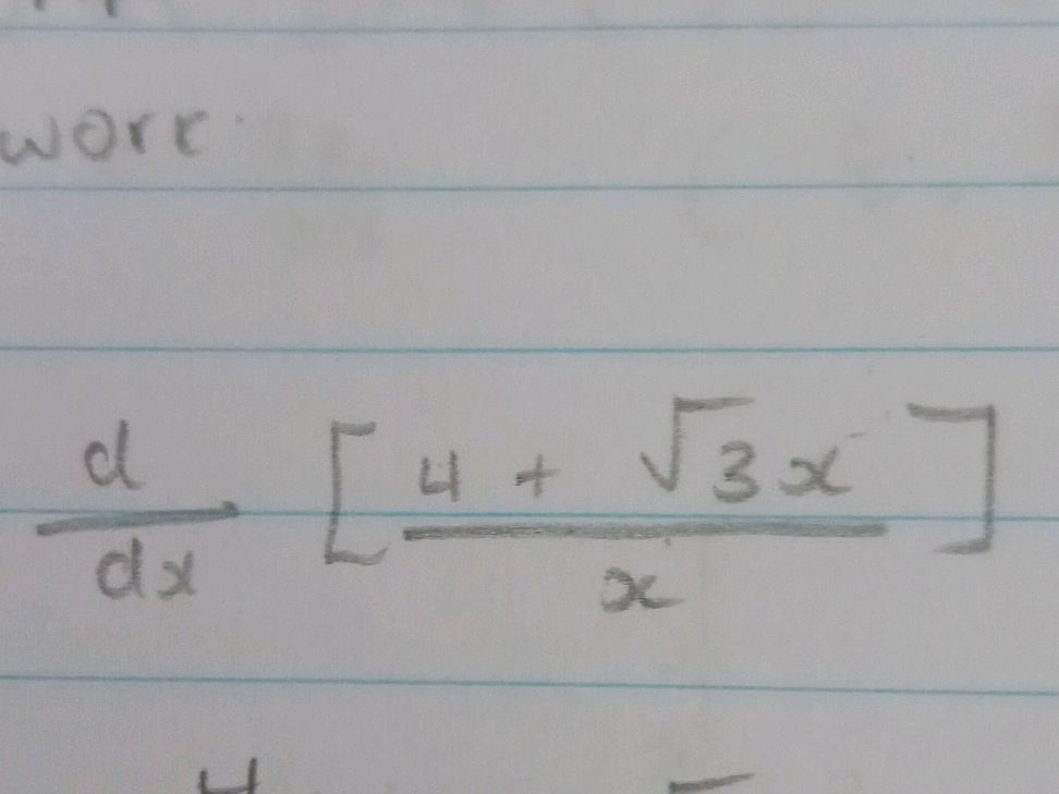 Derivative of (4 + sqrt(3x))/x | StudyX