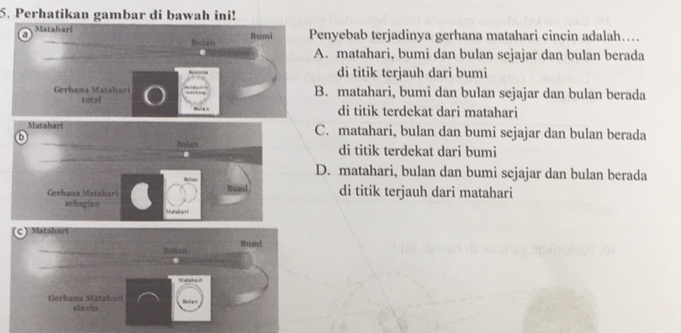 5. Perhatikan gambar di bawah ini! Penyebab | StudyX