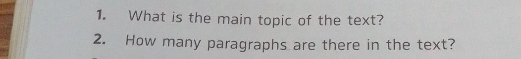 1. What is the main topic of the text? 2. | StudyX