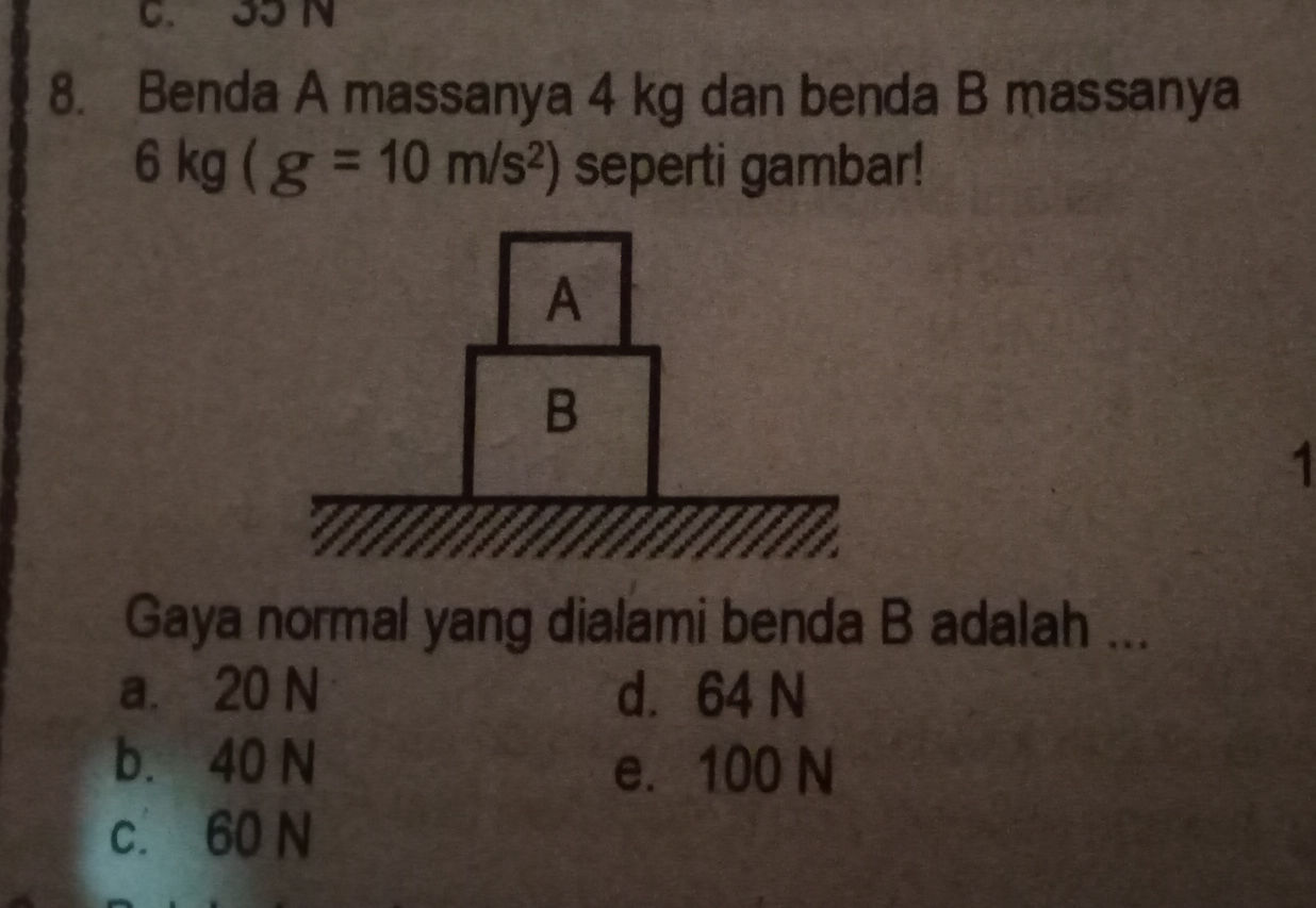 Benda A massanya 4 kg dan benda B massanya 6 | StudyX