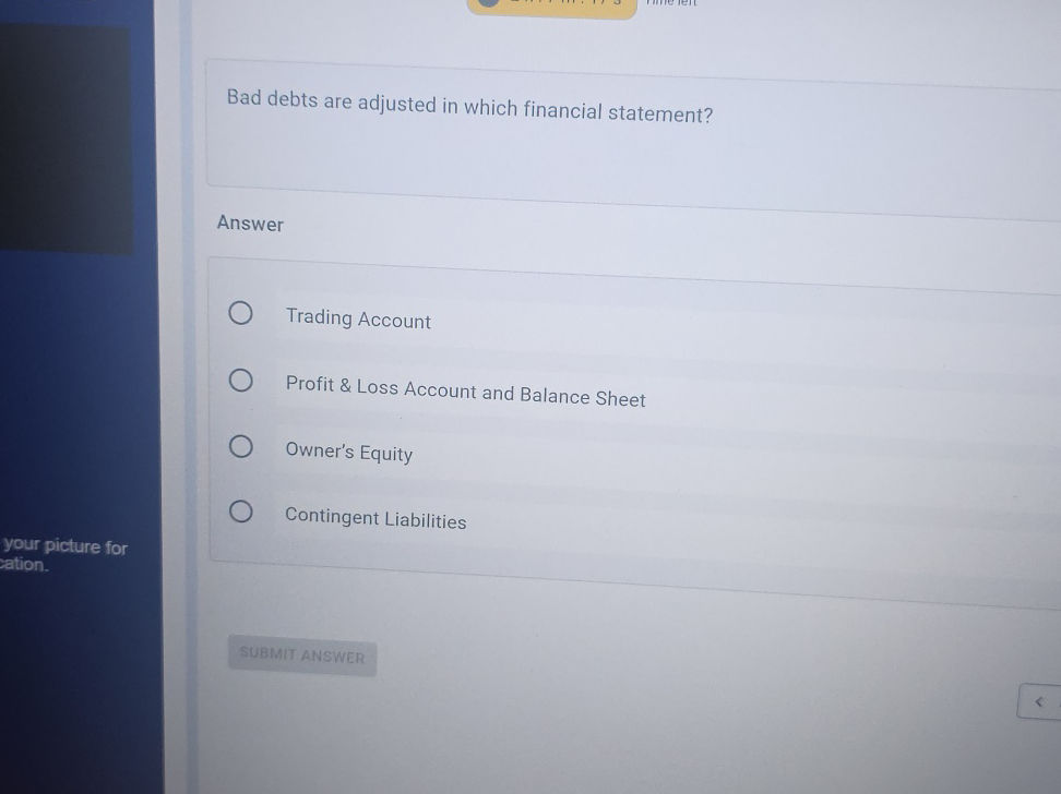 Bad debts are adjusted in which financial | StudyX