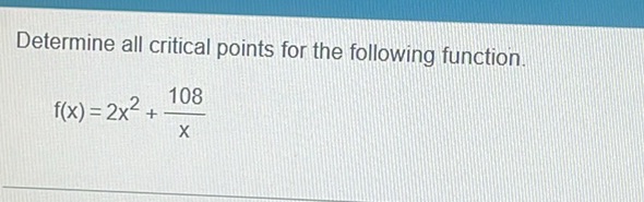 Determine all critical points for the | StudyX