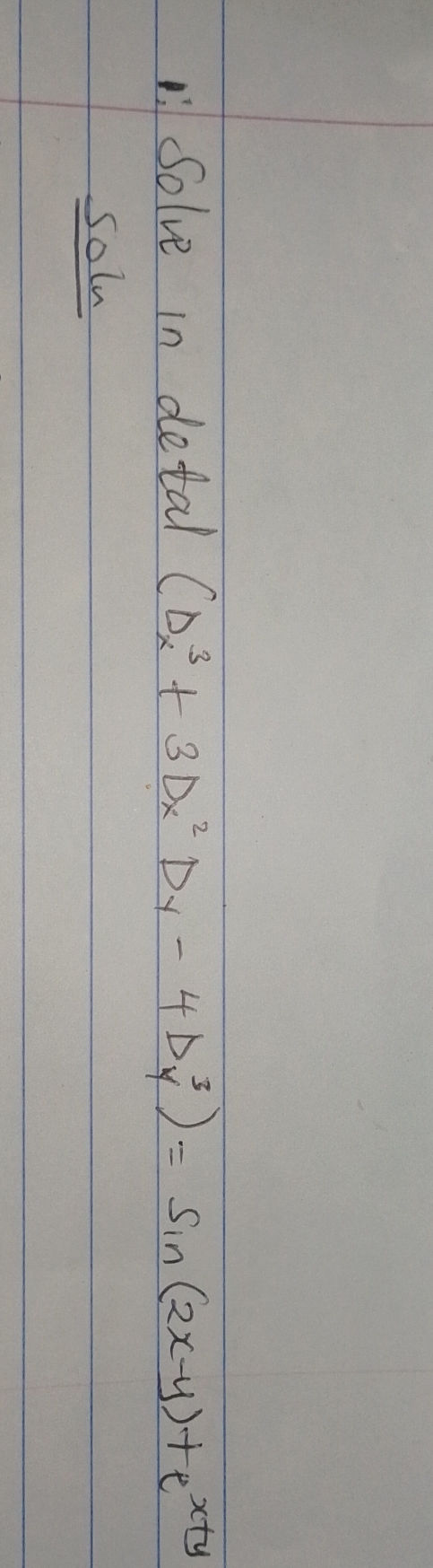 1: Solve in detal $(D_x^3 + 3D_x^2 D_y - | StudyX