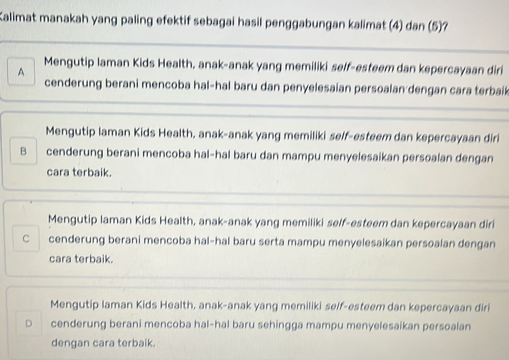 Kalimat manakah yang paling efektif sebagai | StudyX