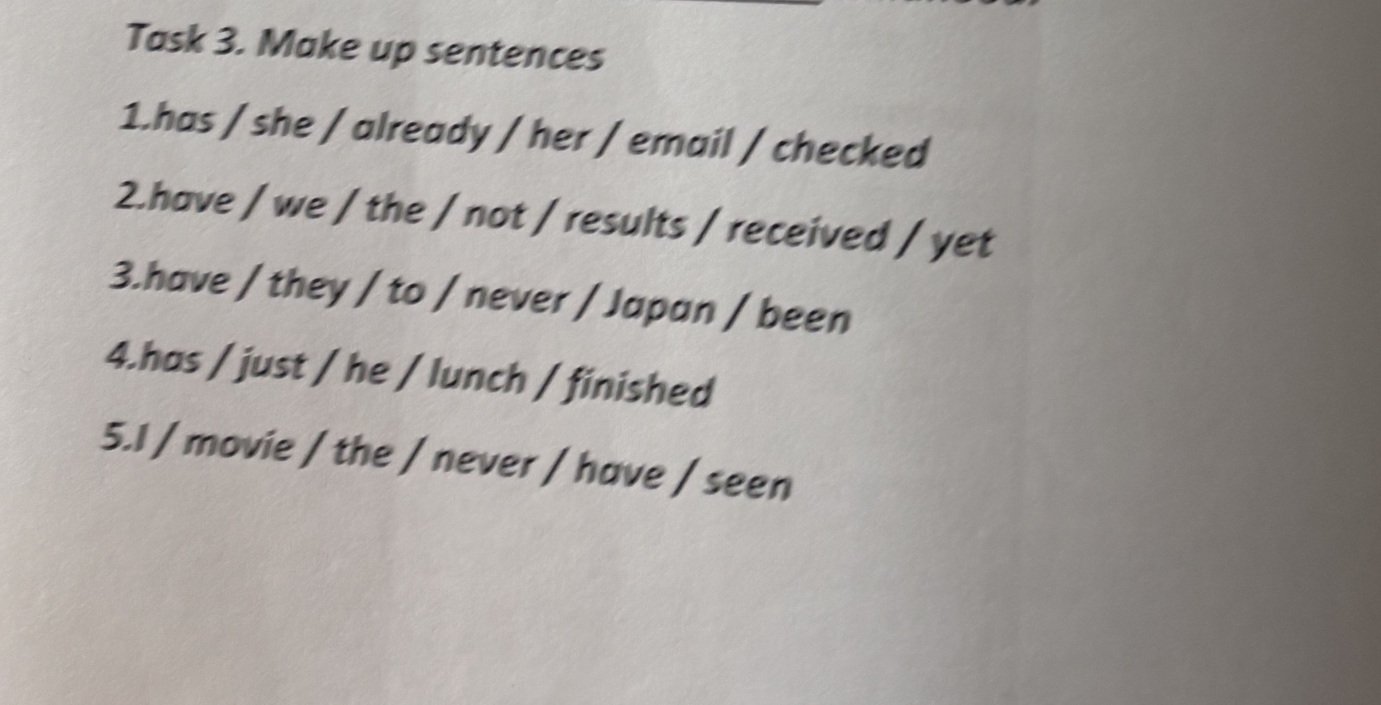 Task 3. Make up sentences 1. has / she / | StudyX