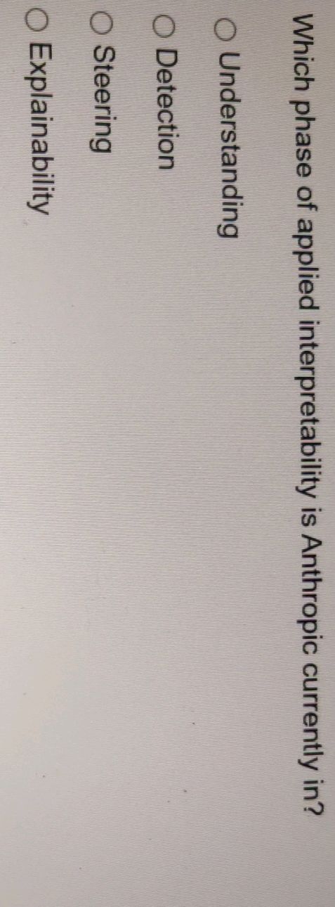 Which phase of applied interpretability is | StudyX