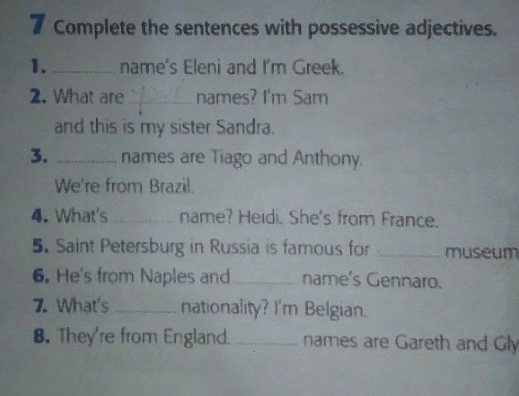 7 Complete the sentences with possessive | StudyX