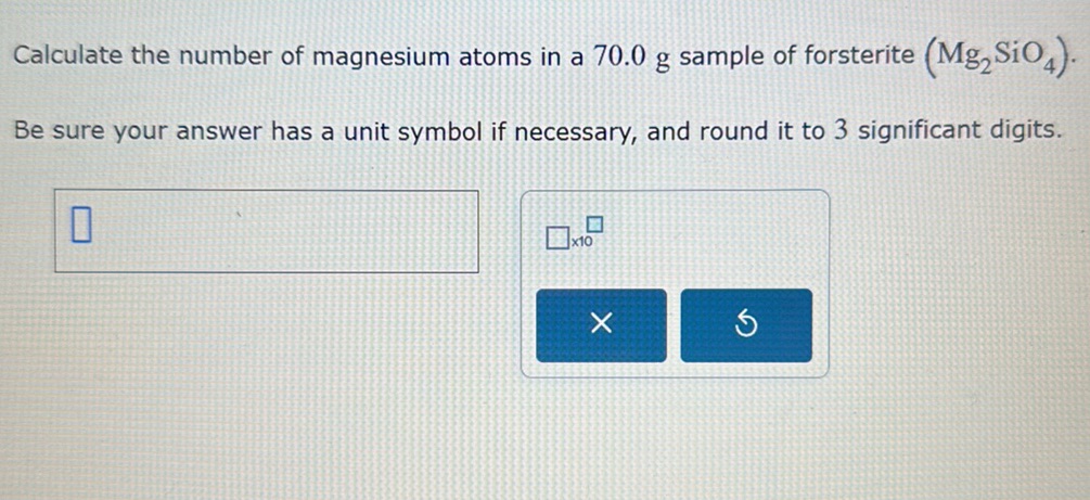 Calculate the number of magnesium atoms in a | StudyX