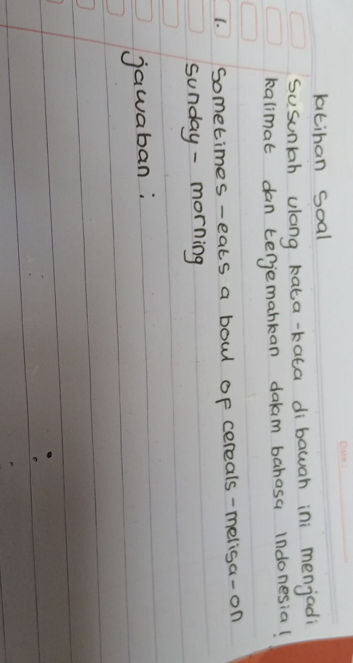 latihan Soal Susunlah ulang kata-kata di | StudyX