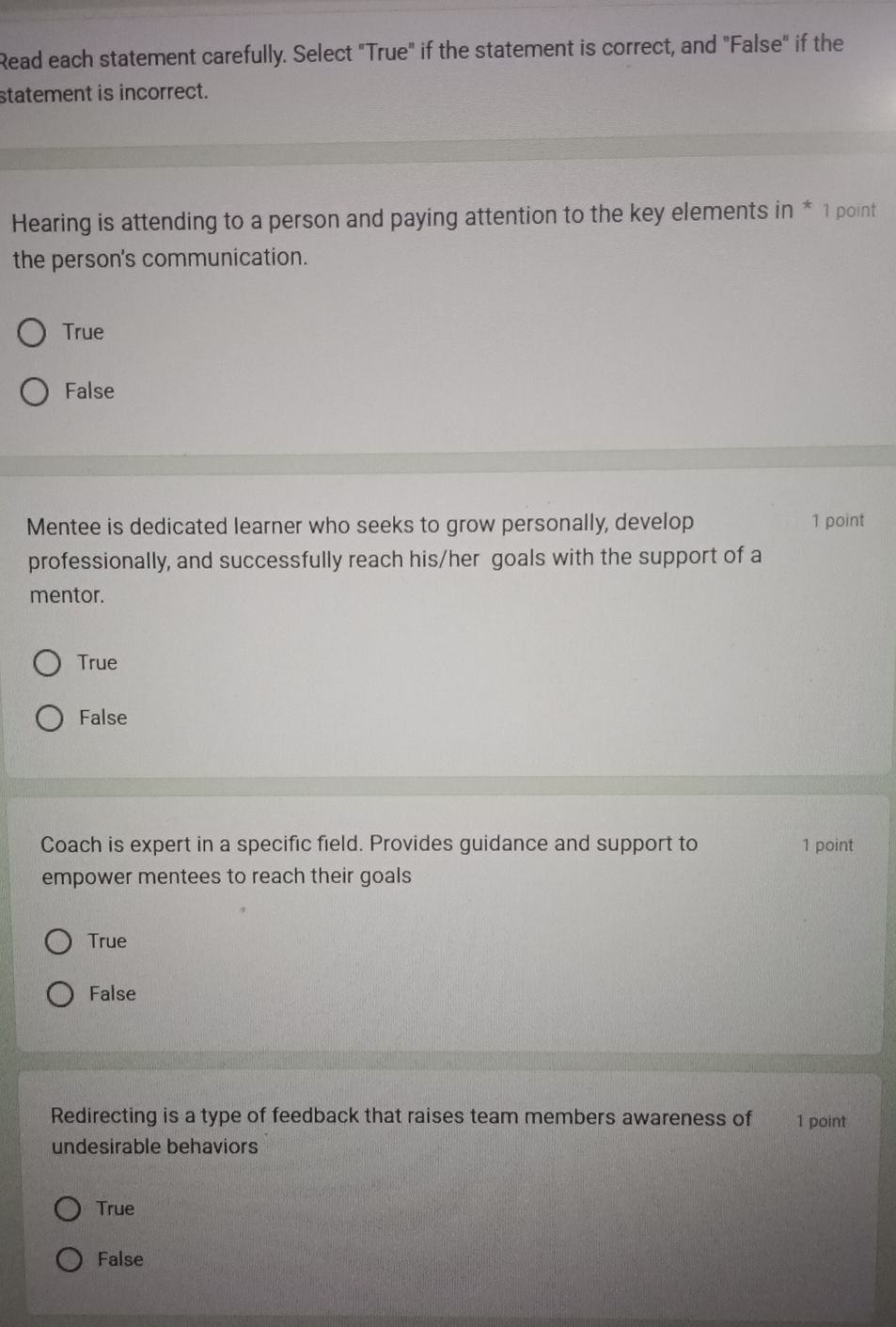 Read each statement carefully. Select "True" | StudyX