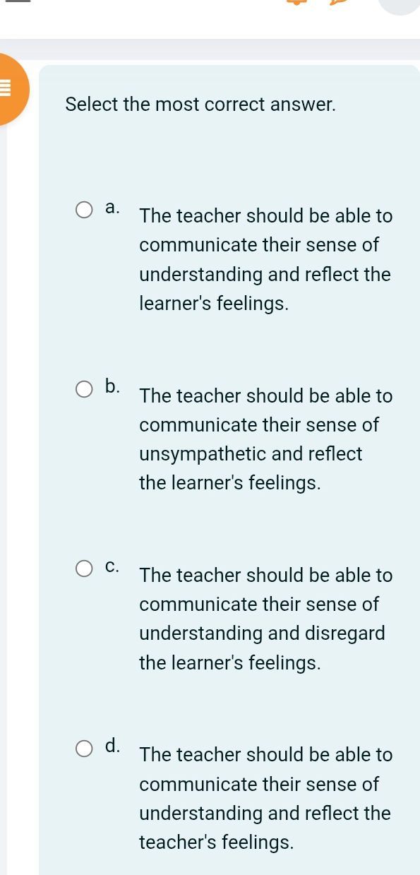 Select the most correct answer. a. The | StudyX