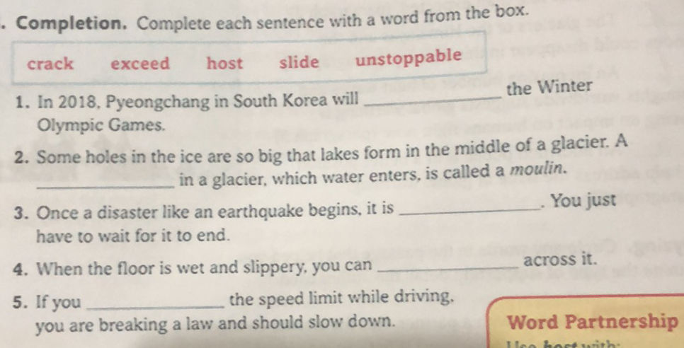 Completion. Complete each sentence with a | StudyX