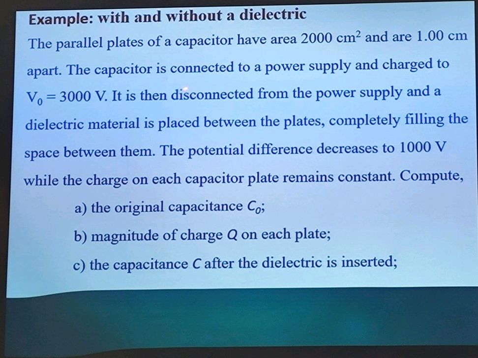Example: with and without a dielectric The | StudyX