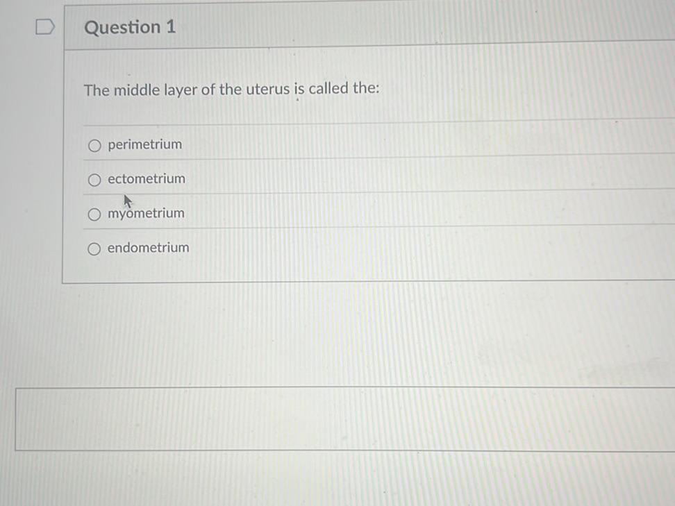 The middle layer of the uterus is called | StudyX