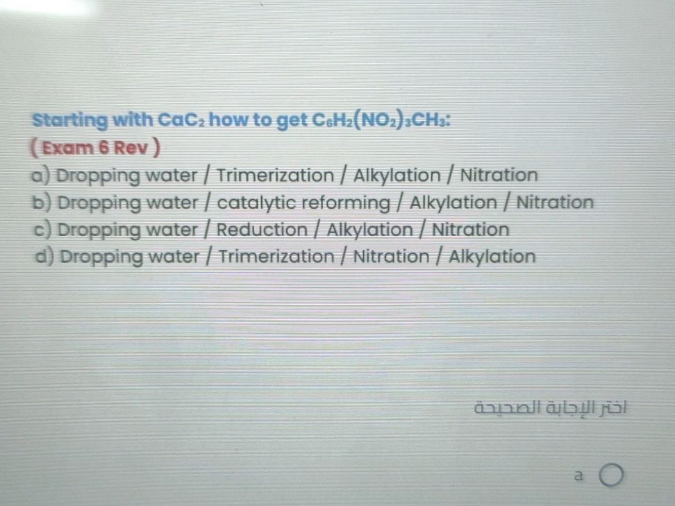 Starting with CaC2 how to get C6H2(NO2)3CH3: | StudyX