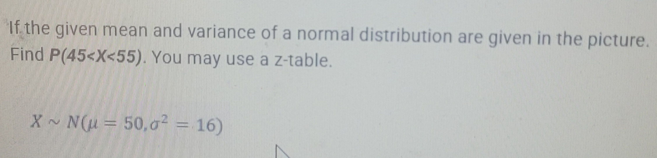 If the given mean and variance of a normal | StudyX