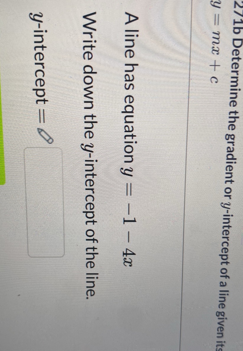 Determine the gradient or y-intercept of a | StudyX