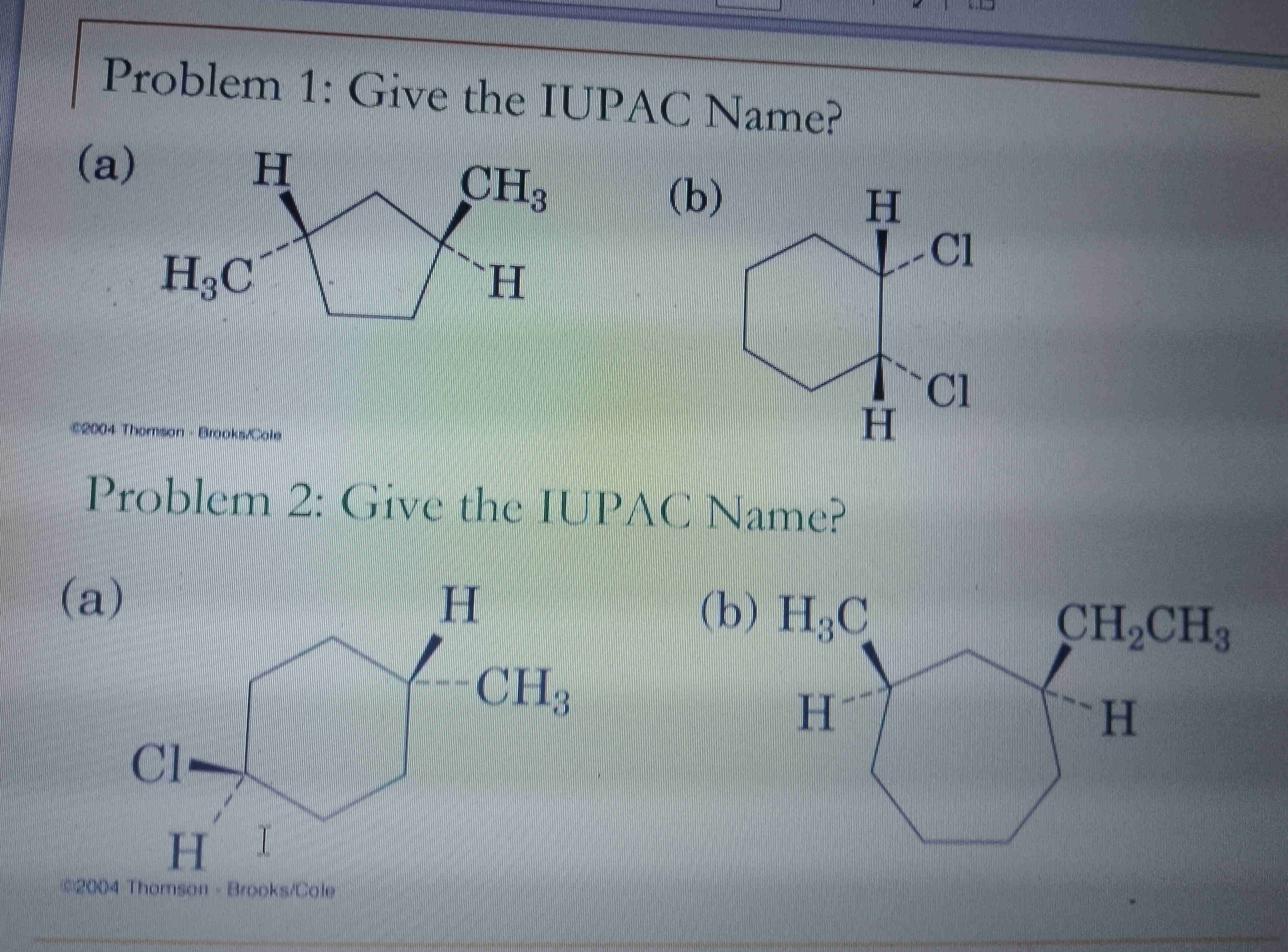 Problem 1: Give the IUPAC Name? (a) (b) | StudyX