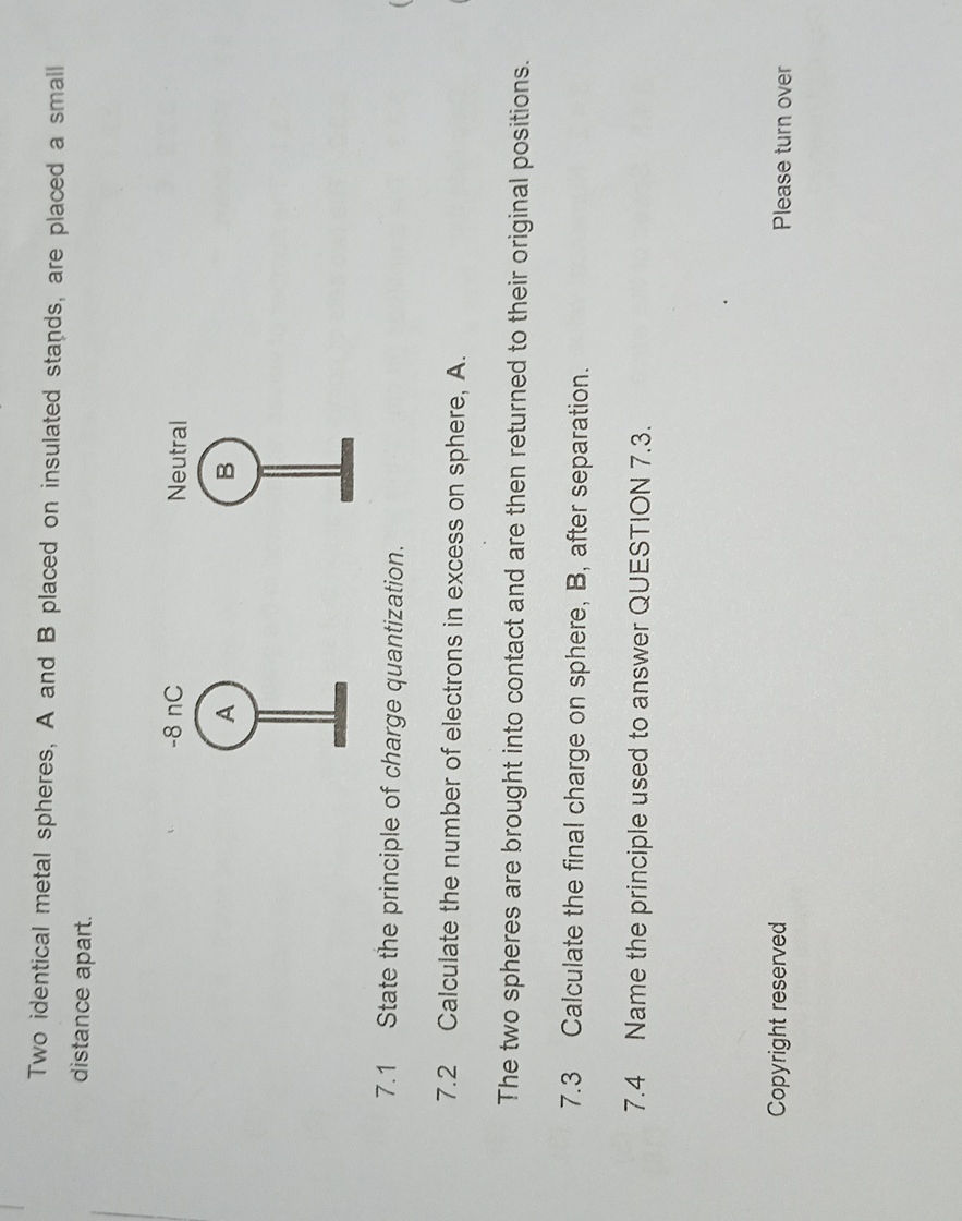 Two identical metal spheres, A and B placed | StudyX