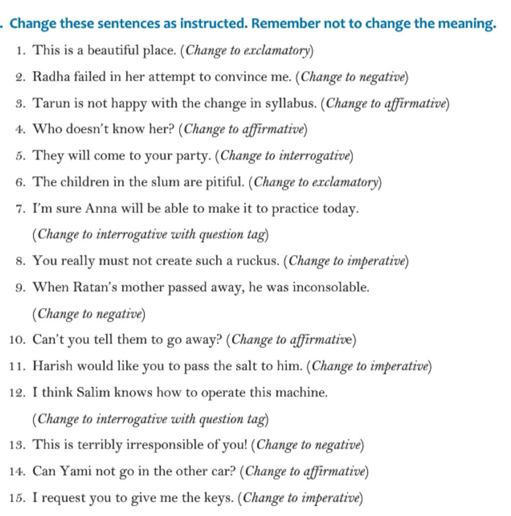 Change these sentences as instructed.