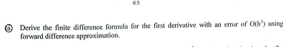 (a) Derive the finite difference formula for | StudyX