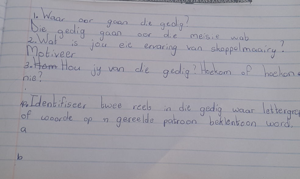 Waar oor gaan die gedig? Die gedig gaan oor