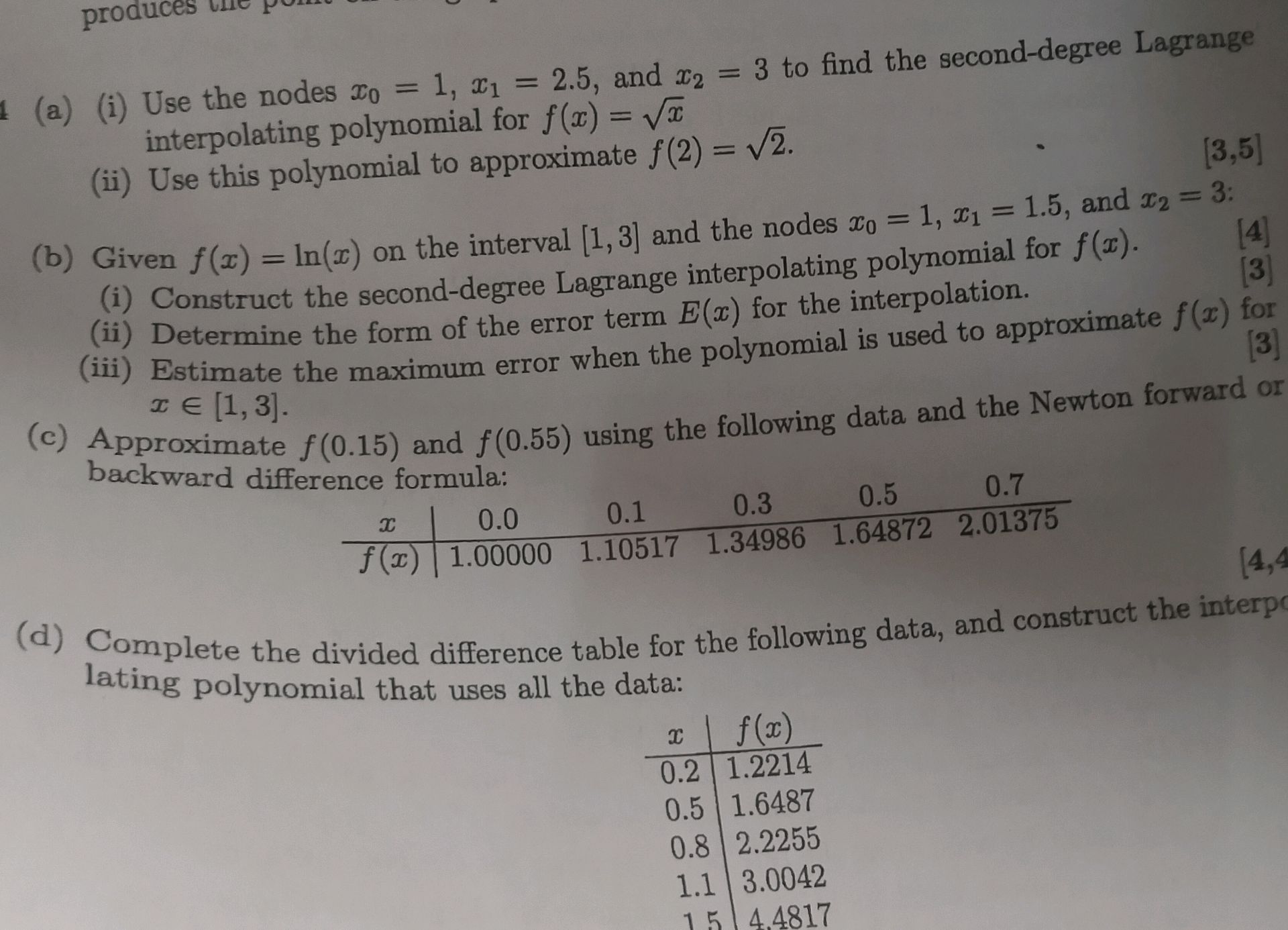 (a) (i) Use the nodes $x_0 = 1, x_1 = 2.5$, | StudyX
