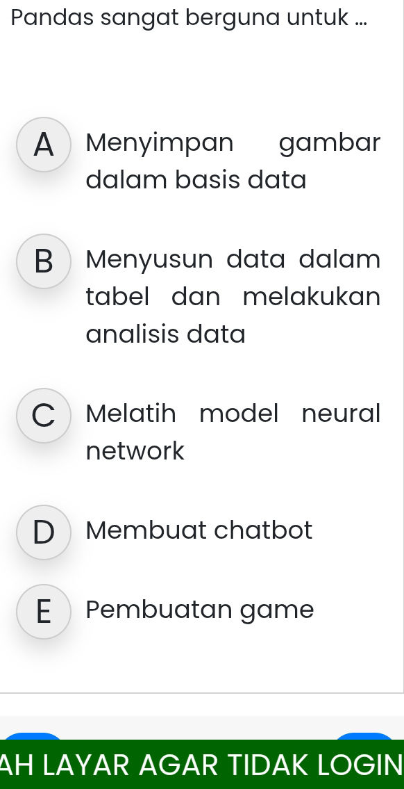 Pandas sangat berguna untuk ... A Menyimpan | StudyX