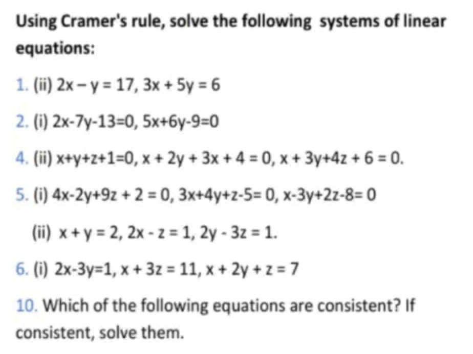 Using Cramer's rule, solve the following | StudyX