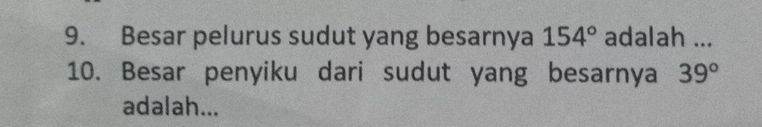 9. Besar pelurus sudut yang besarnya 154° | StudyX