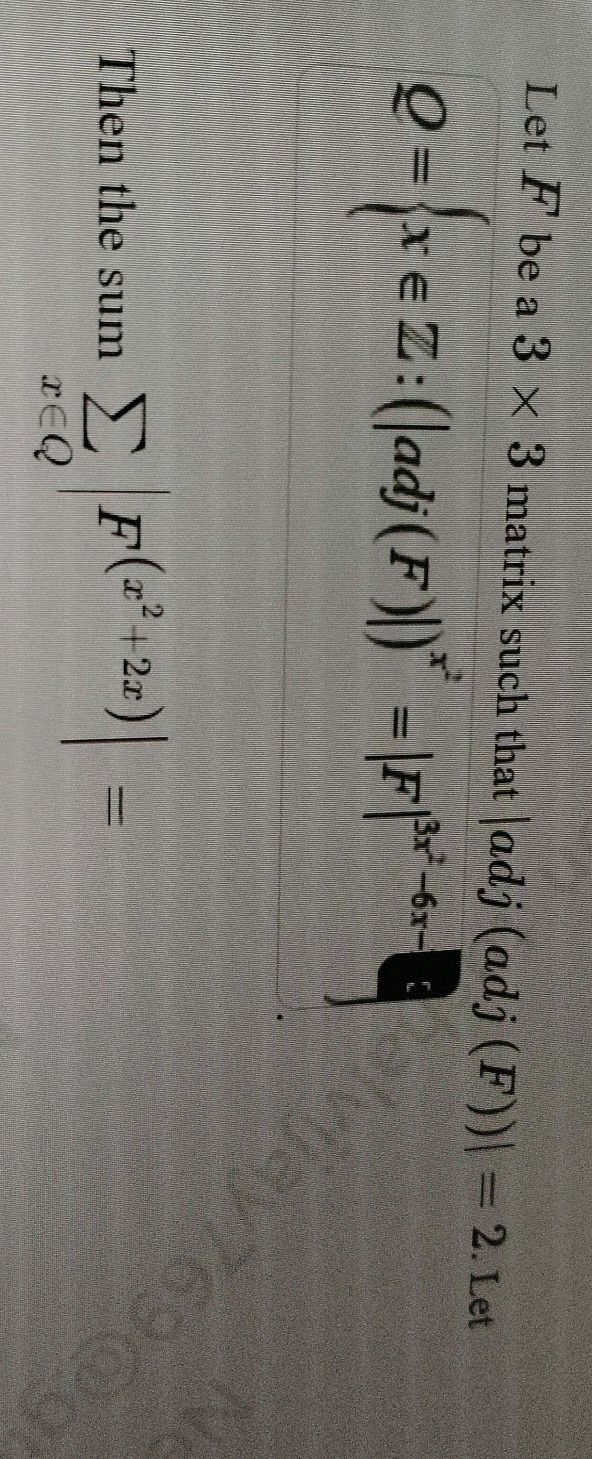 Let $F$ be a $3 3$ matrix such that | StudyX
