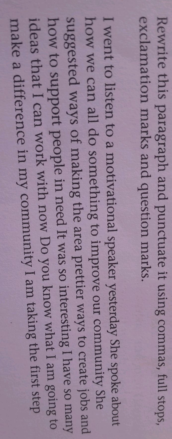 Rewrite this paragraph and punctuate it | StudyX