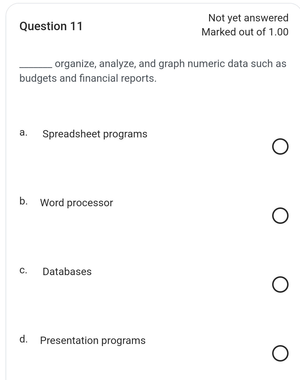 Question 11 ____ organize, analyze, and | StudyX