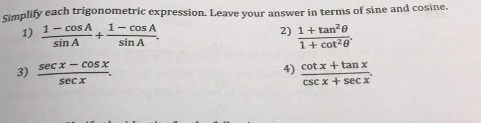 Simplify each trigonometric expression. | StudyX