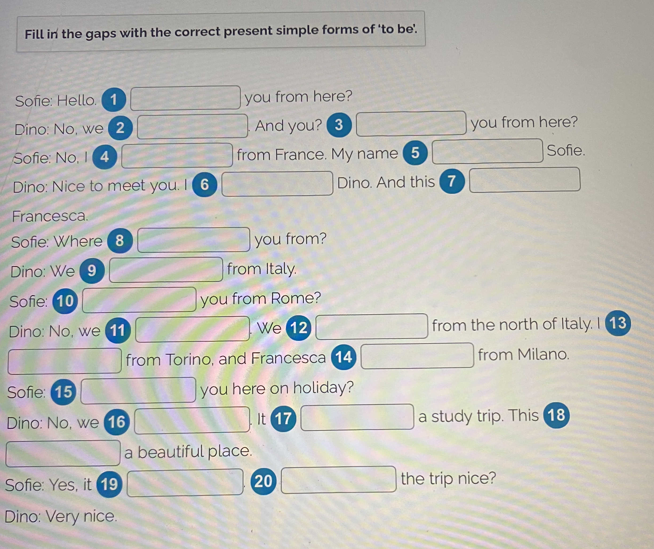 Fill in the gaps with the correct present | StudyX