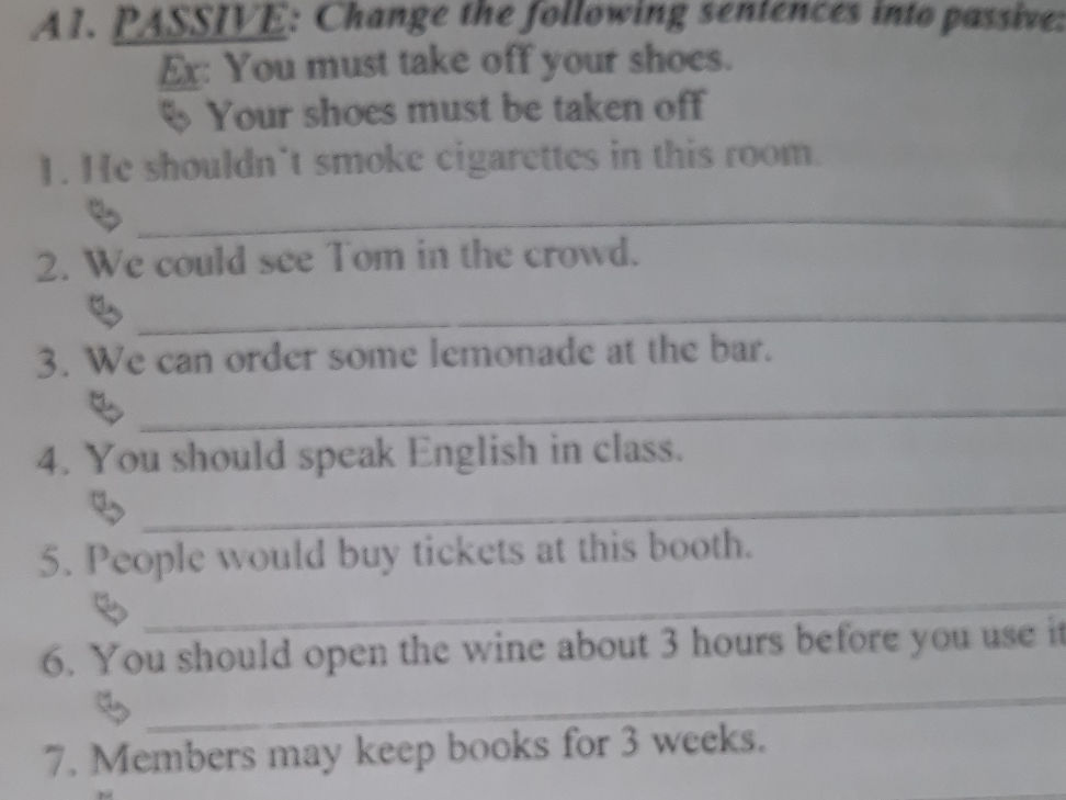 A1. PASSIVE: Change the following sentences | StudyX