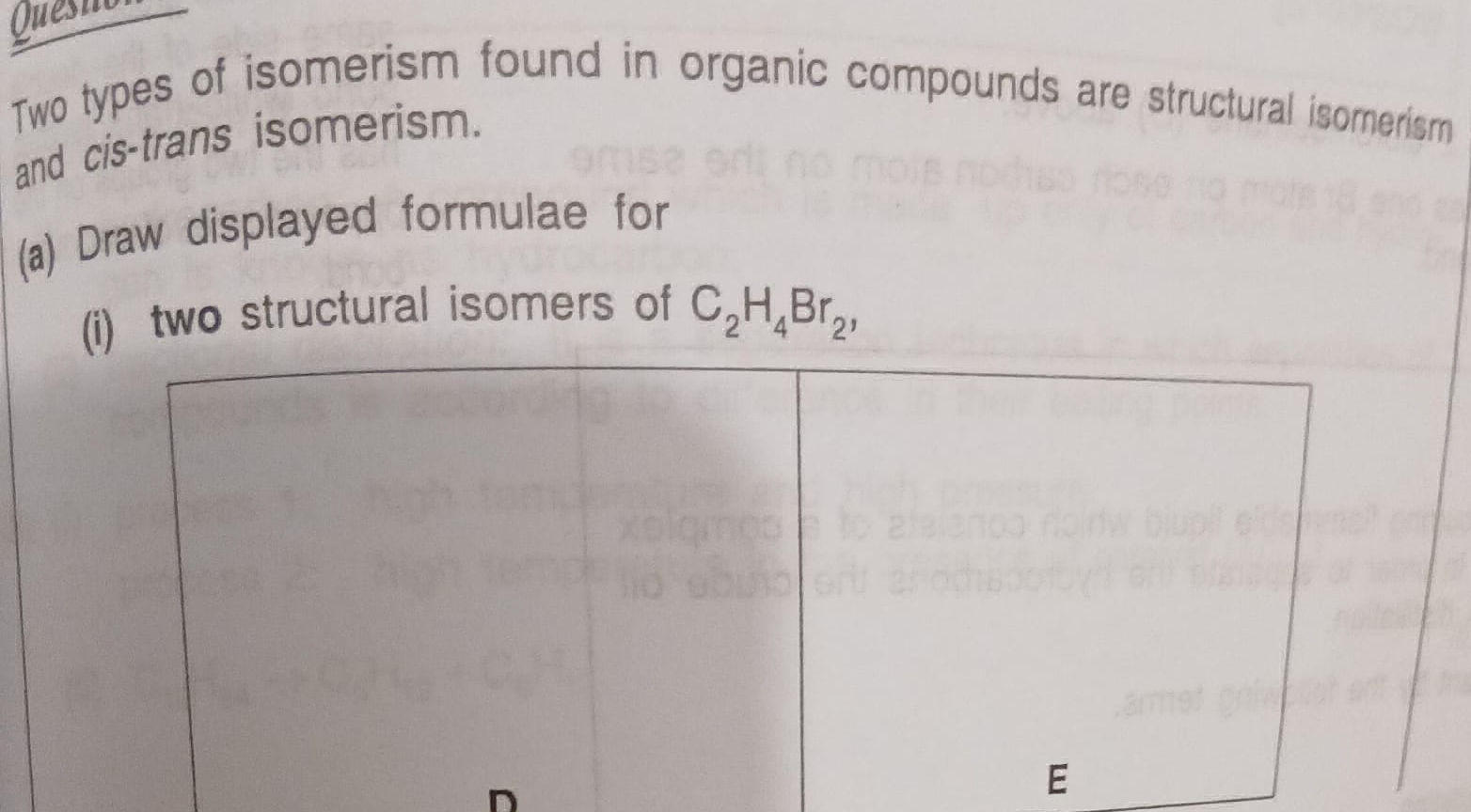 (a) Draw displayed formulae for (i) two | StudyX