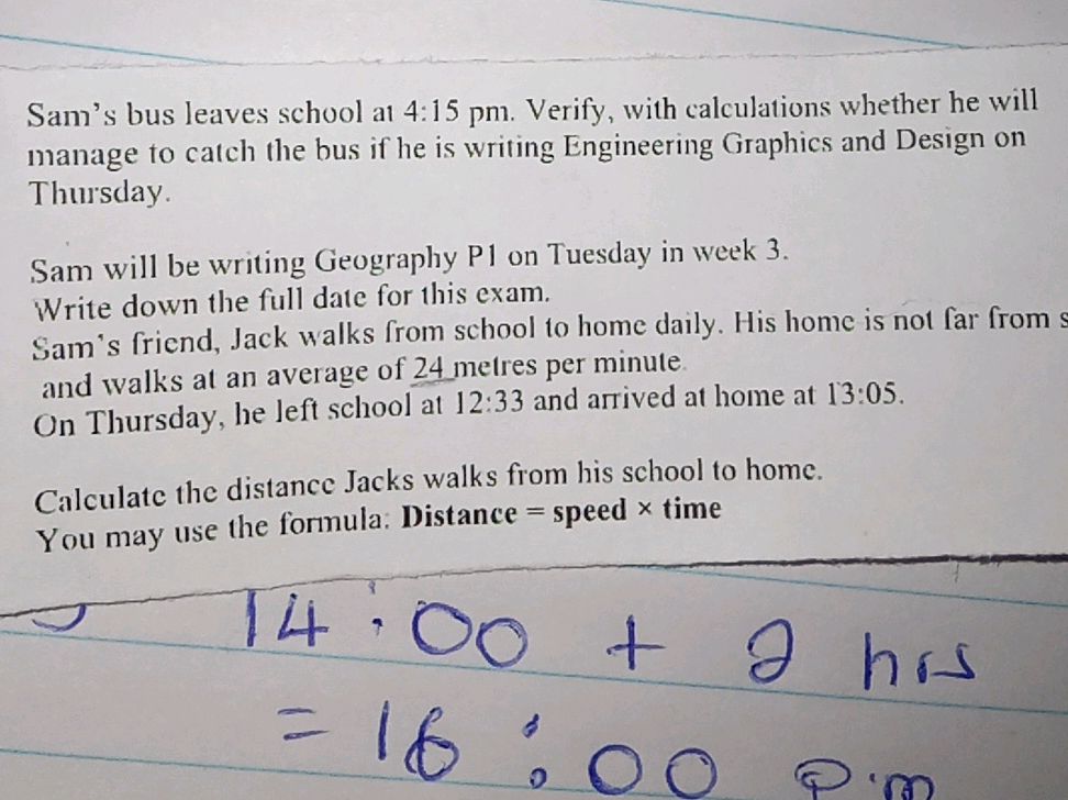 Sam's bus leaves school at 4:15 pm. Verify, | StudyX