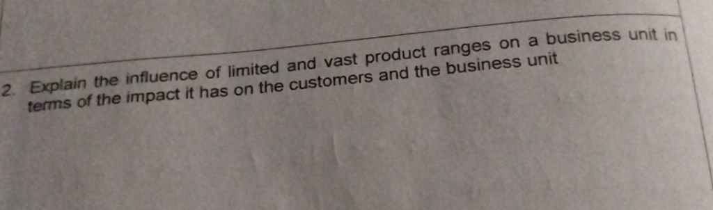 2. Explain the influence of limited and vast | StudyX