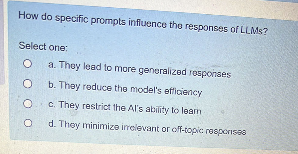 How do specific prompts influence the | StudyX