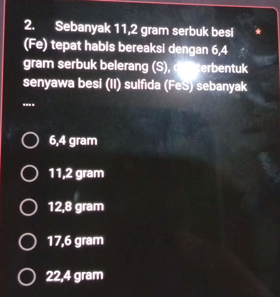2. Sebanyak 11,2 gram serbuk besi (Fe) tepat | StudyX