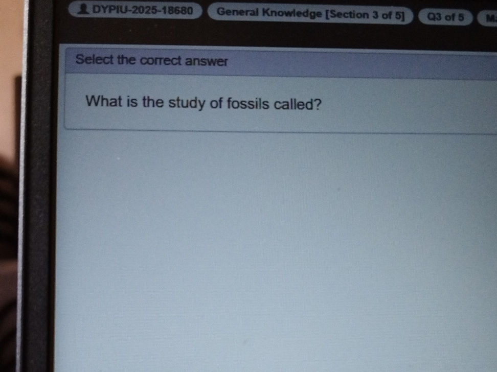 What is the study of fossils called? | StudyX