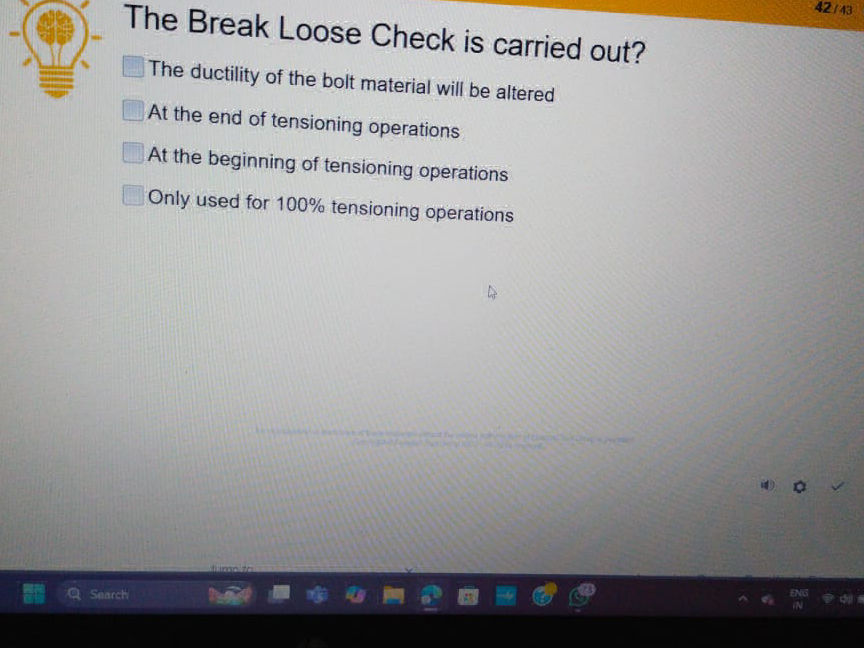 The Break Loose Check is carried out? The | StudyX