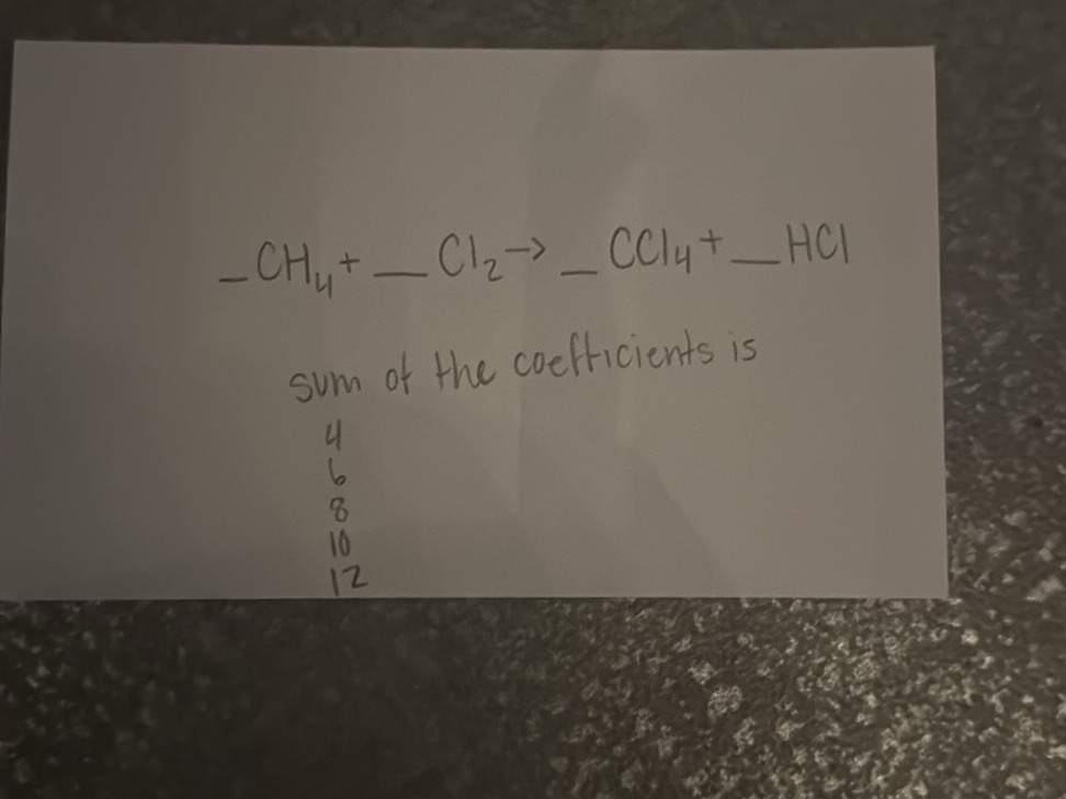 -CH₄ + _Cl₂ -> _CCl₄ + _HCl sum of the | StudyX
