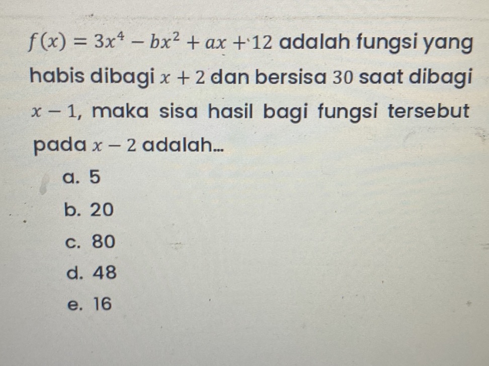 $ {f}(x) = 3x^4 - bx^2 + ax + 12$ adalah | StudyX