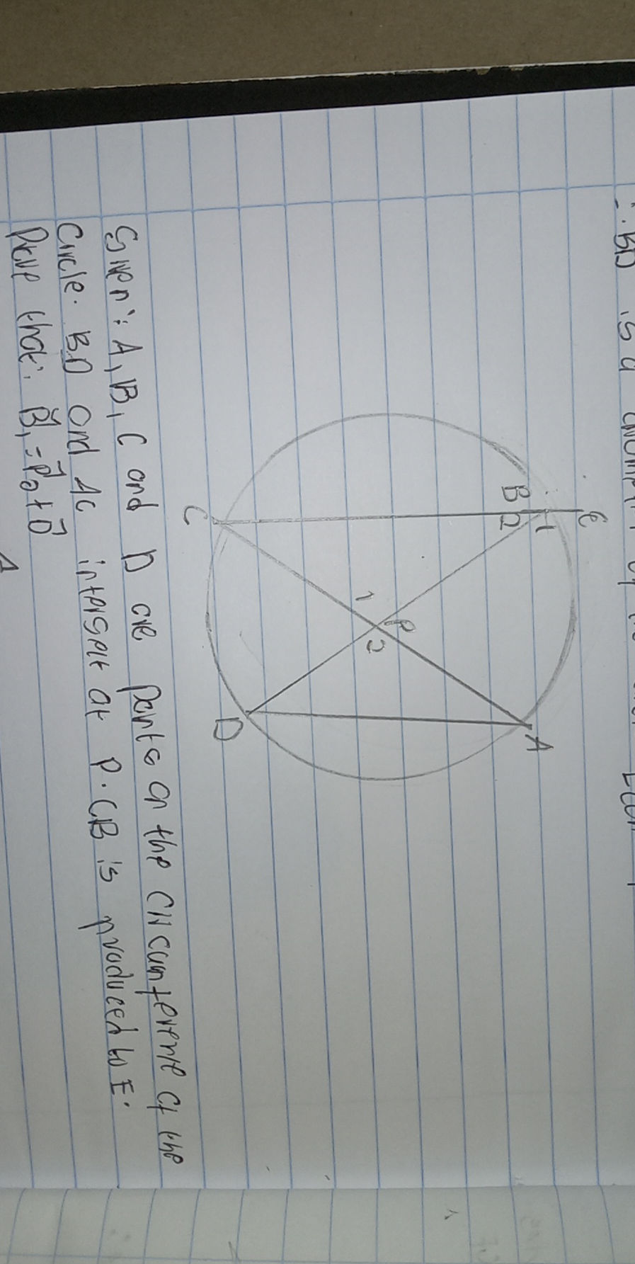Given: A, B, C and D are points on the | StudyX